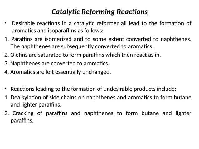 Catalytic Reforming also produces high purity hydrogen for ...