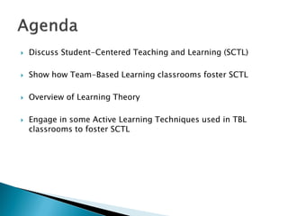 Team-Based Learning (TBL) Classrooms: Catalyzing Student-Centered Teaching and Learning (SCTL) | PPT