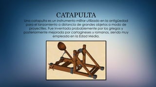 Tipos de Catapultas | PPTX