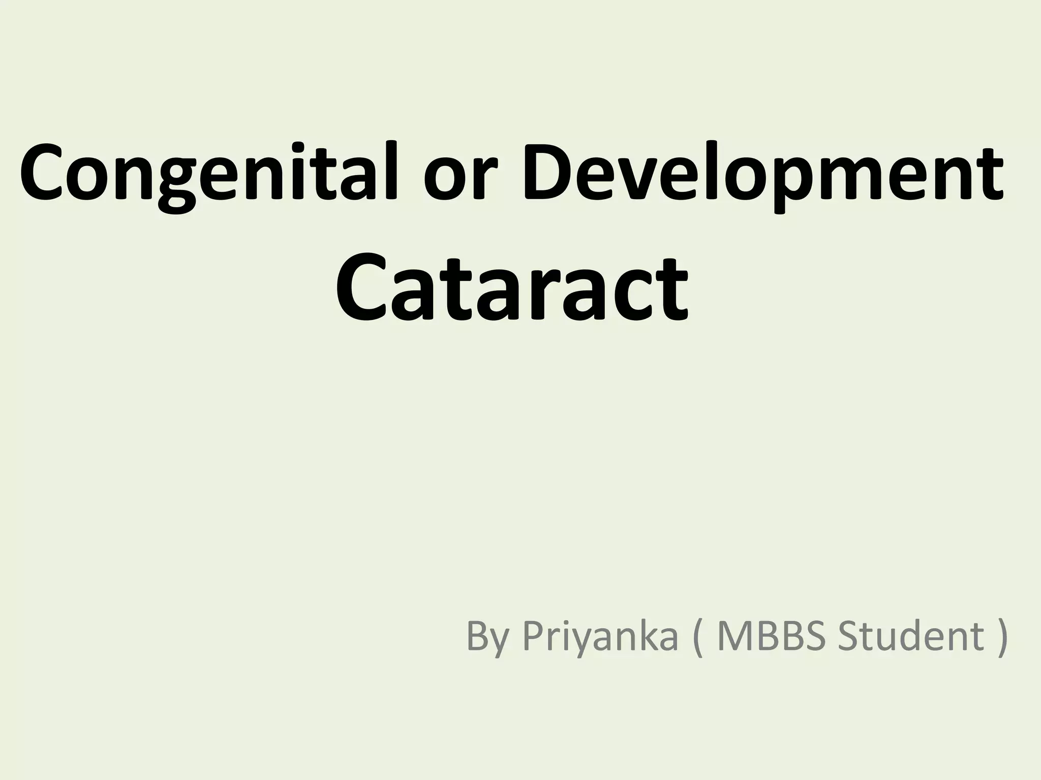 Congenital Cataract quick revision ( ophthalmology ) | PPTX