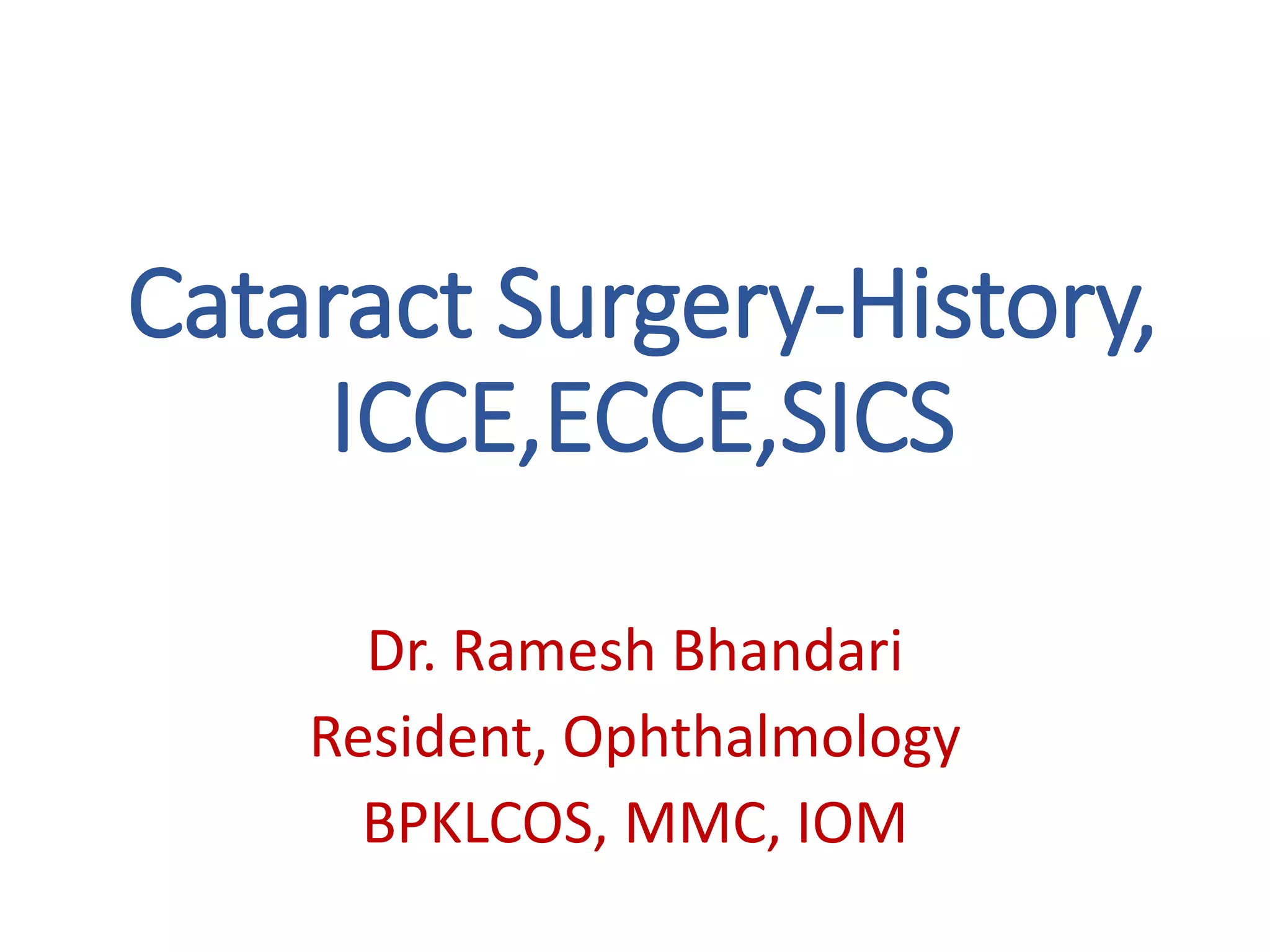 cataract ,history,ECCE AND SICS.pptx