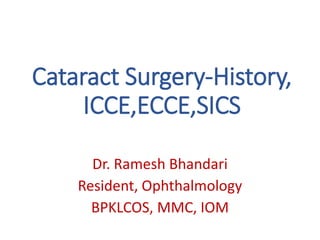 cataract ,history,ECCE AND SICS.pptx