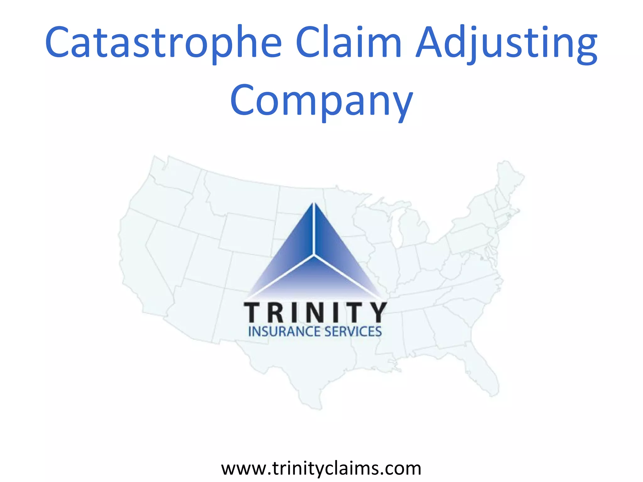 Catastrophe Claim Adjusting Company | PPT