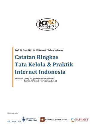 Catatan Ringkas Tata Kelola dan Praktik Internet Indonesia (ver. April 2014) [COPY] | PDF