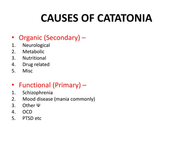 Catatonia | PPTX | Brain and Nervous System Disorders | Diseases and ...