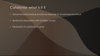 Catatonia Update | ODP