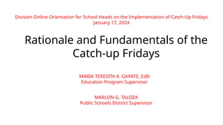CATCH-UP-FRIDAY-RATIONALE Tere orientation.pptx