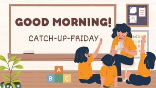 CATCH-UP-FRIDAY ENGLISH 8.pptx literature | PPTX