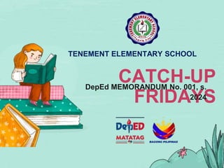 CATCH-UP-FRIDAYS DepEd New Program on Friday | PPT