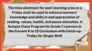 Catch-Up Fridays DepEd Order No. 001, s. 2014.pptx
