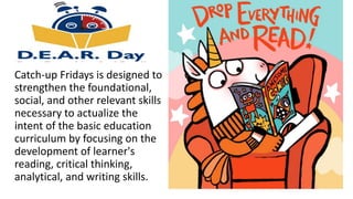 Catch-Up Fridays - Launching and orientation.pptx