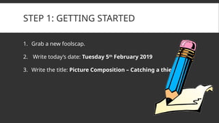 Creative Writing Catching a Thief Power Point | PPTX