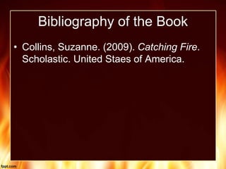 Catching fire presentation | PPT