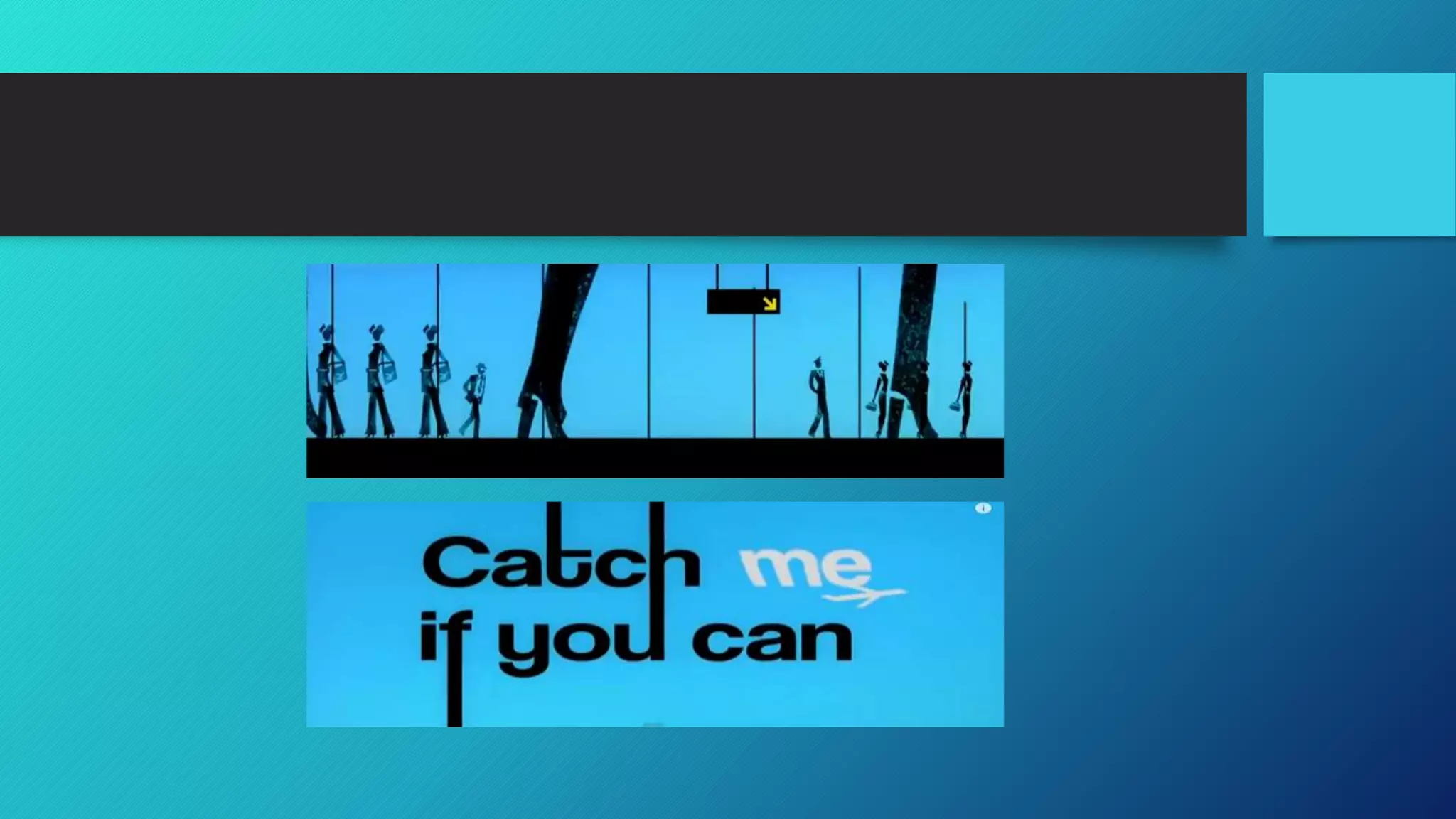 Catch Me If You Can | PPTX