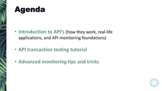Planet of the APIs: Monitoring Transactions in the Wild | PPT