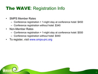 Catch The WAVE: SMPS Pacific Regional Conference | PPT