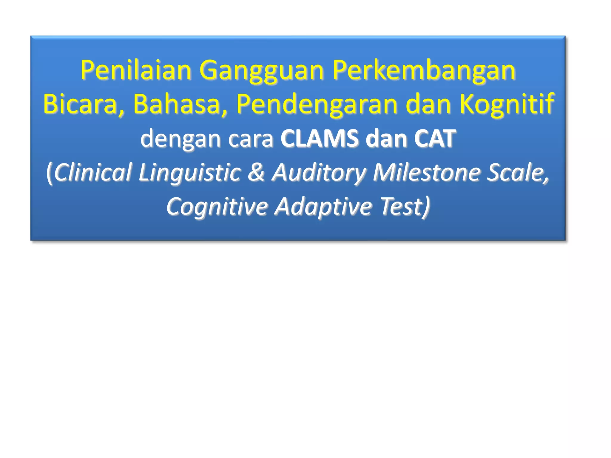 CAT CLAMS TEORI PENGAYAAN PPDS.ppt