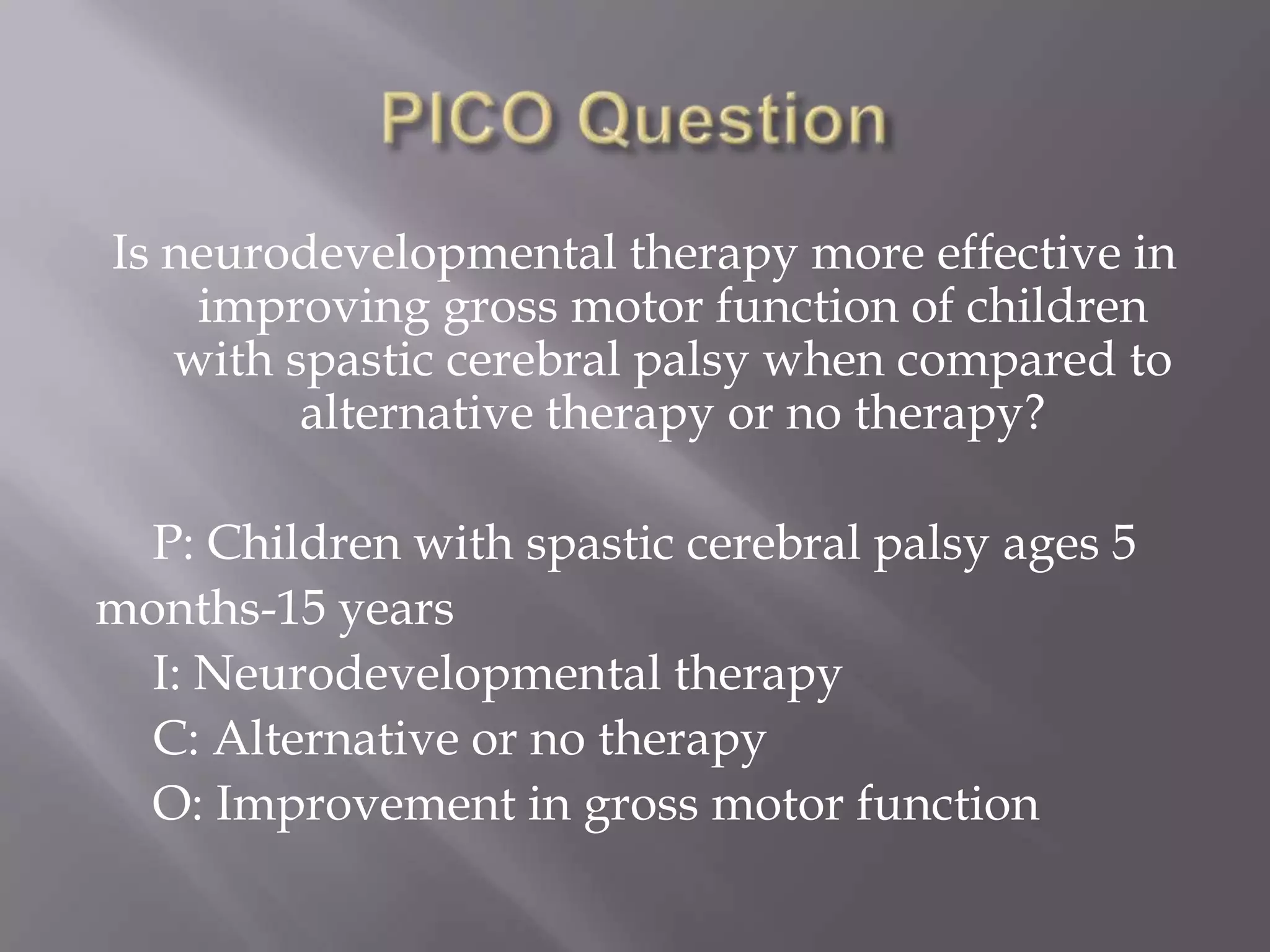 Neurodevelopmental Treatment and Cerebral Palsey | PPTX