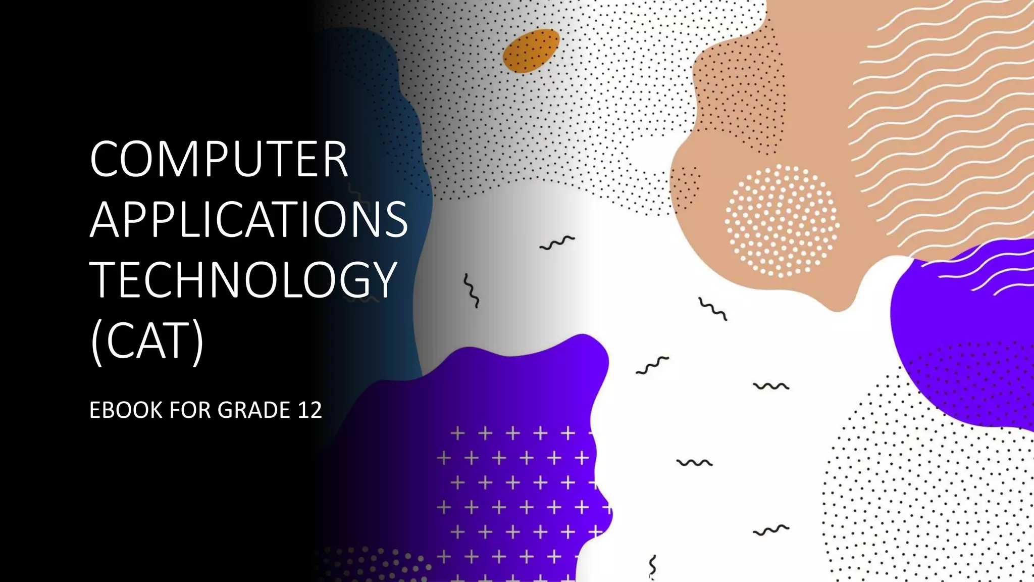 CAT EBOOK FOR GRADE 12 (SYSTEMS TECHNOLOGY).pptx