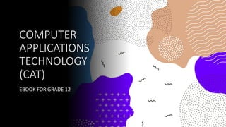 CAT EBOOK FOR GRADE 12 (SYSTEMS TECHNOLOGY).pptx