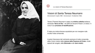 Catechesi giovanile cap VIII - visioni di Teresa Neumann | PPT