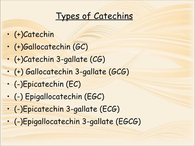 Catechin : a polyphenol of health benefits | PPT | Chemistry | Science
