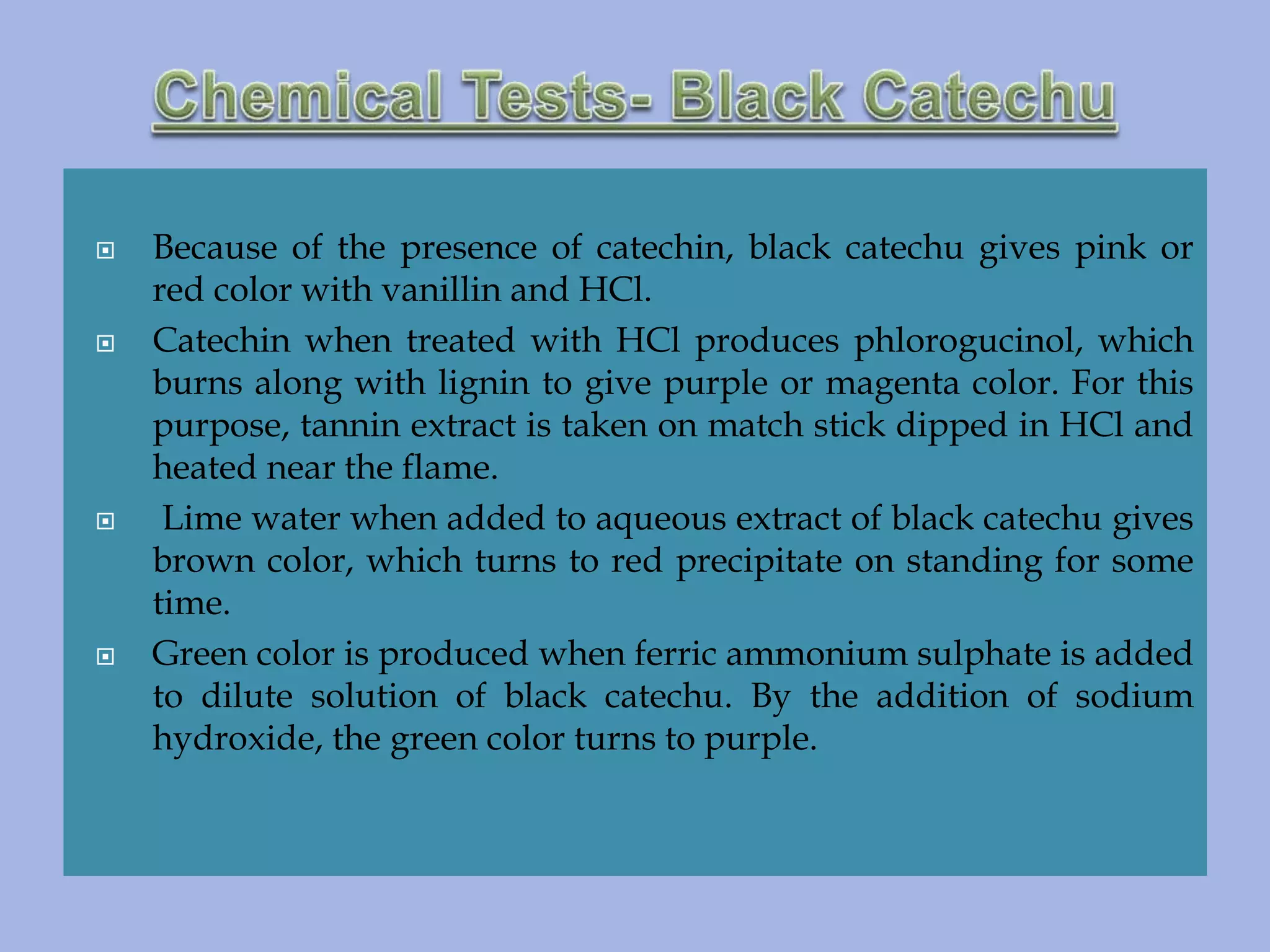 CATECHU- BLACK AND PALE | PPTX