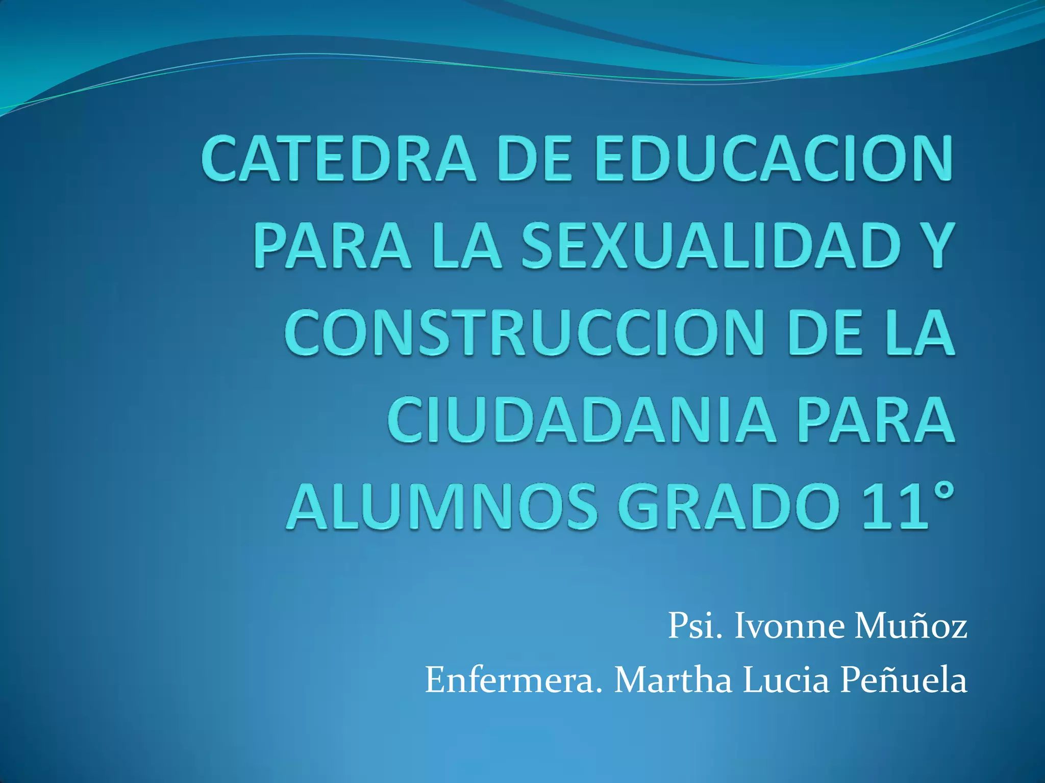 Catedra De Educacion Para La Sexualidad Y Construccion De La Ciudadania