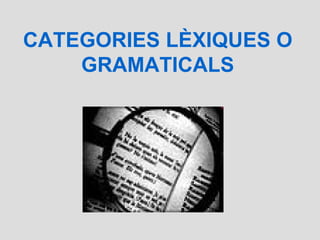 Categories gramaticals o lèxiques | PPT