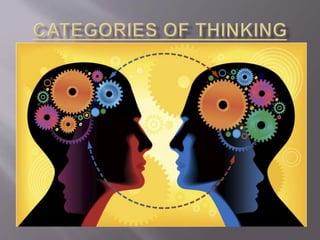 Categories of thinking ppt | PPT