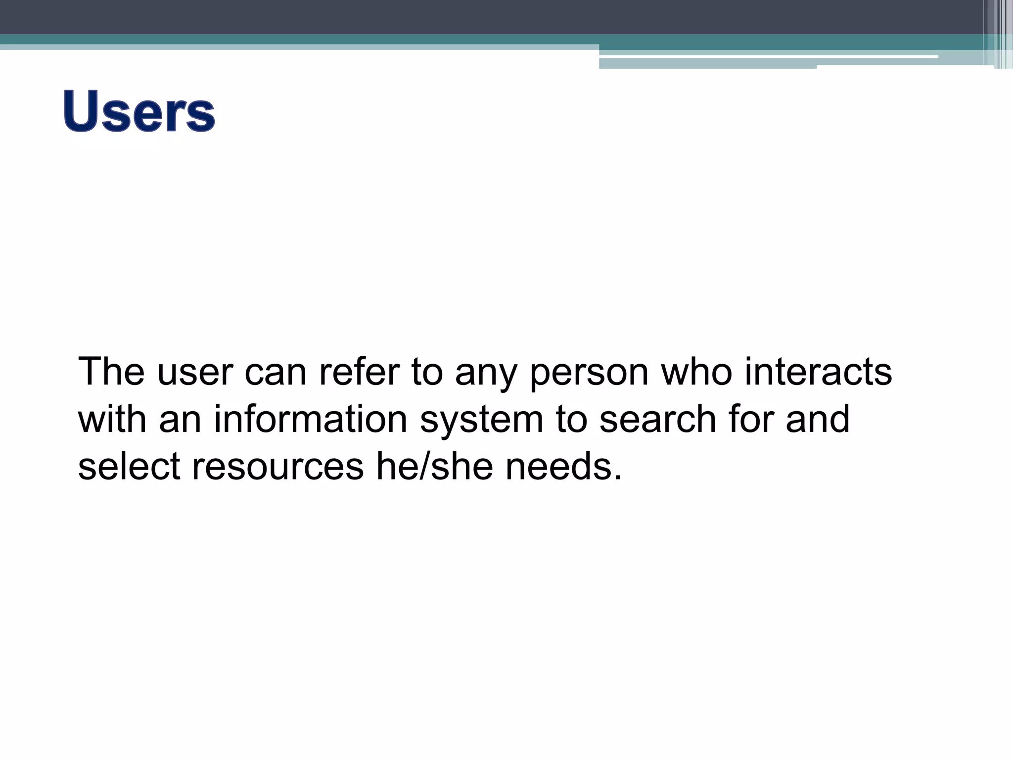 Categories of user and their information needs2 | PPTX