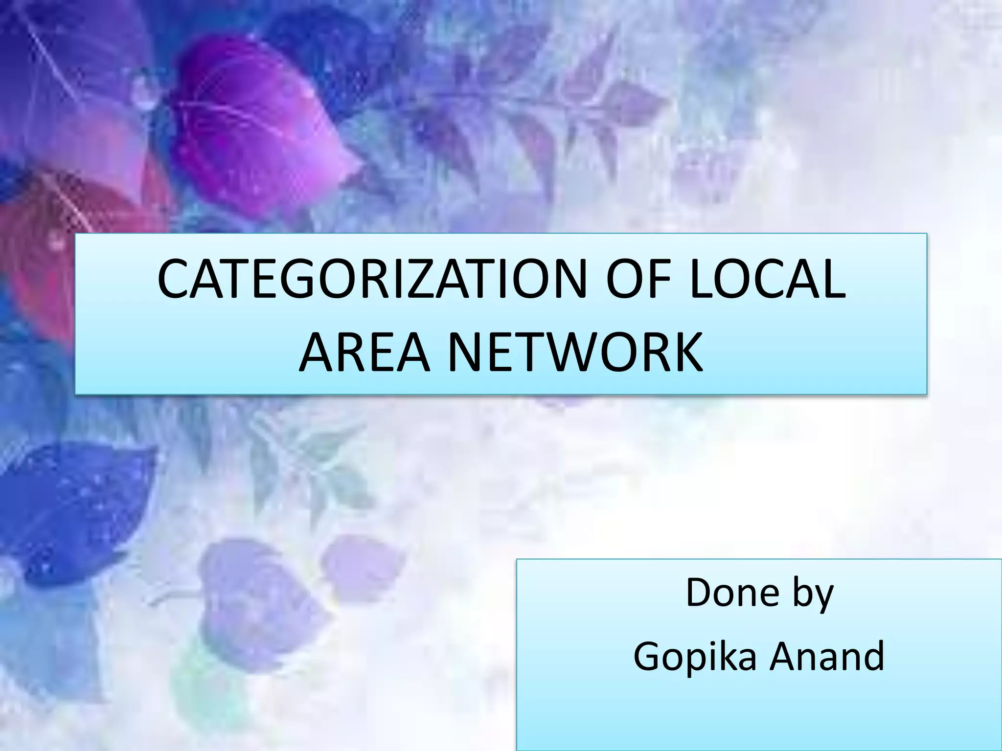 Categorization of local area network | PPTX