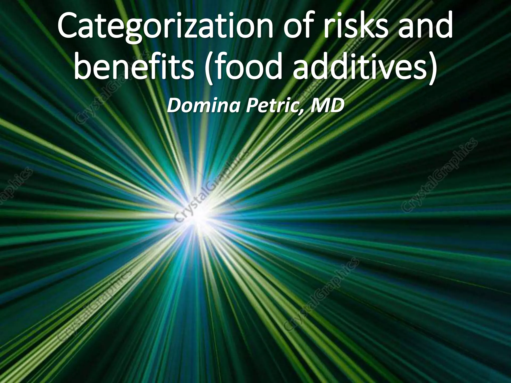 Categorization of risks and benefits (food additives) | PPSX