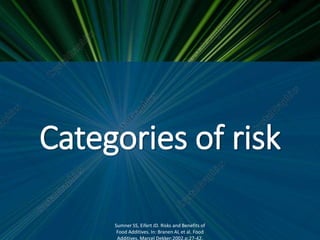 Categorization of risks and benefits (food additives) | PPSX