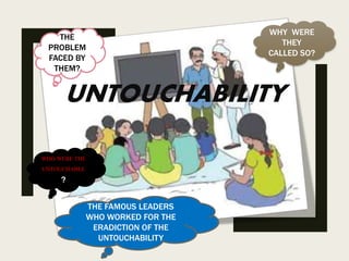 Casteism and Untouchability | PPTX