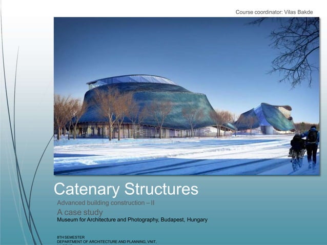 Case Study: Catenary Structures | PPTX