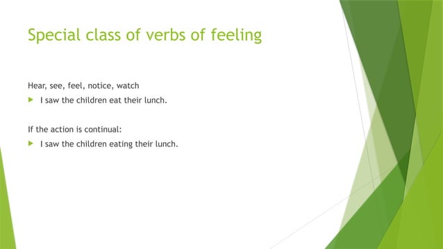 Catenative verb phrases, Special class of verbs of feeling | PPTX