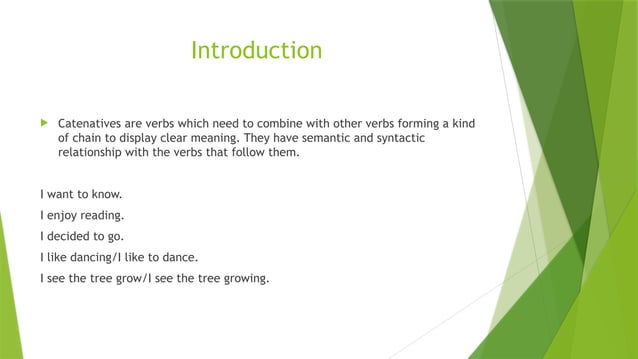 Catenative verb phrases, Special class of verbs of feeling | PPTX