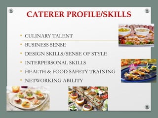 Catering Service: The Catering Basics ... | PPT