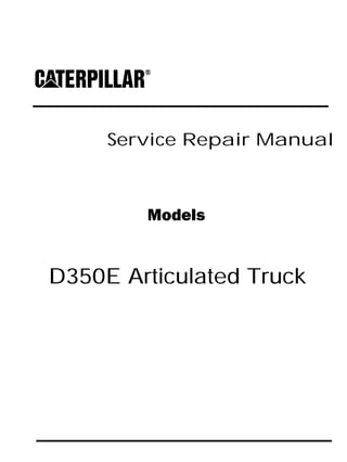 Caterpillar Cat D350E Articulated Truck (Prefix 9LR) Service Repair ...