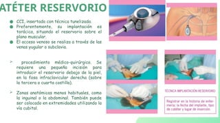 CATETER_RESERVORIO Y HICKMAN CUIDADOS DE ENFERMERIA | PPTX