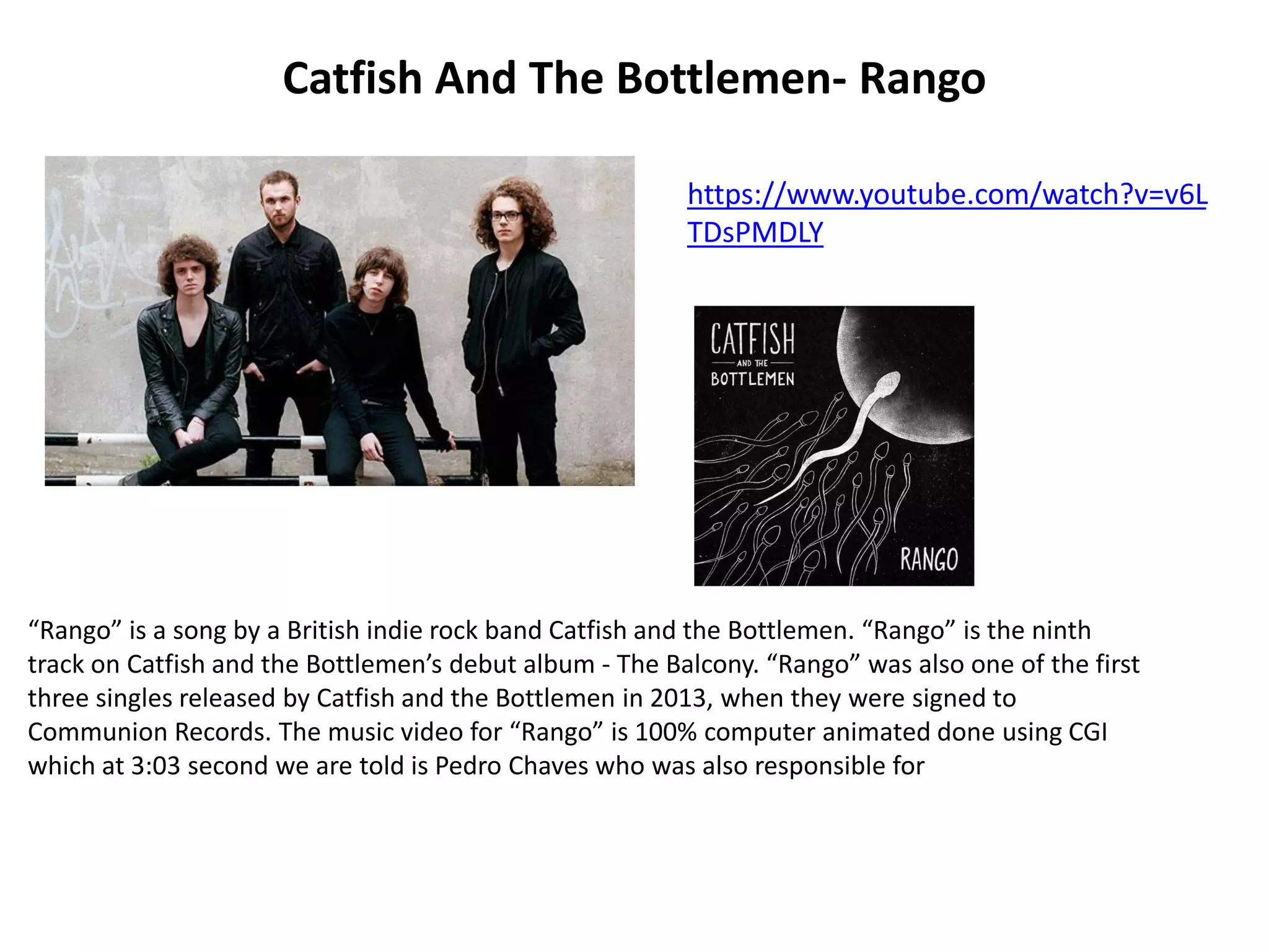 Catfish and the bottlemen rango - music video analysis | PPT