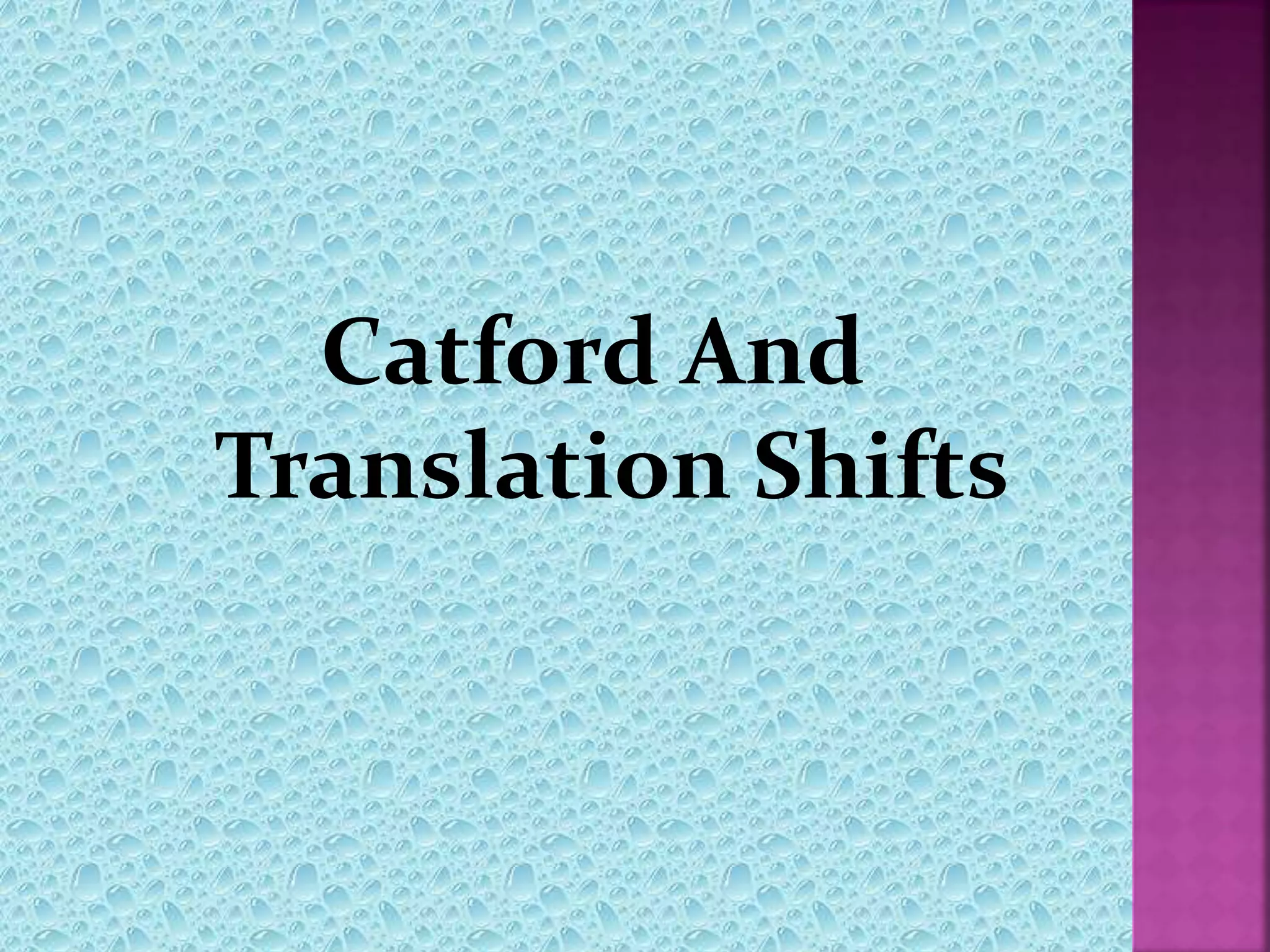 Catford and Translation Shifts.pptx