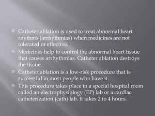 cather ablation/caatheterization/ heart testing | PPT