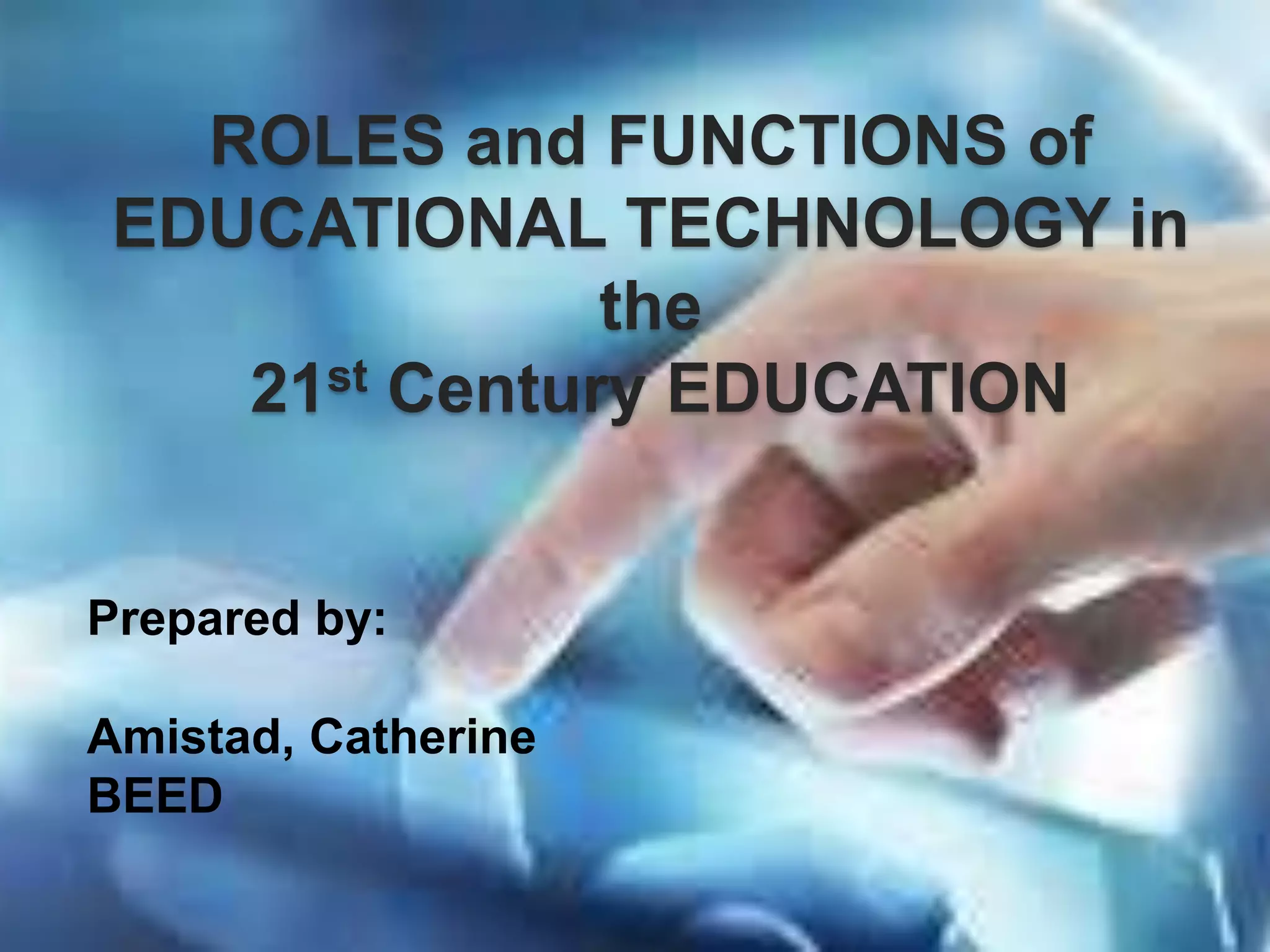 "Roles and Functions of Educational Technology in the 21st Century ...