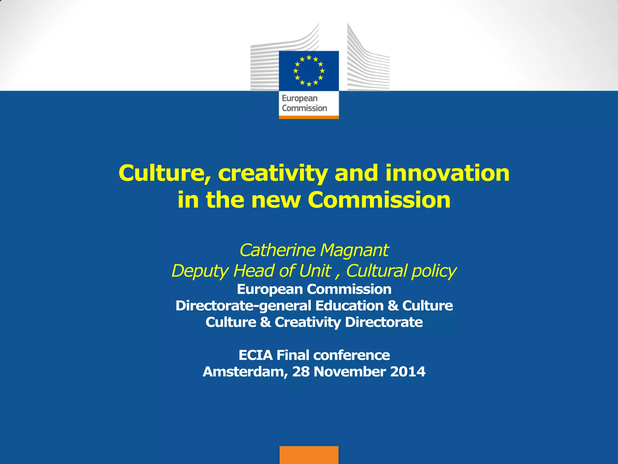 Catherine Magnant: Culture, creativity and innovation in the new ...