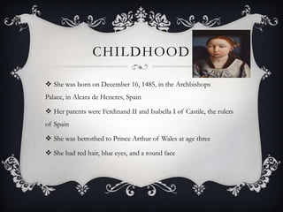 Catherine of aragon power point | PPTX