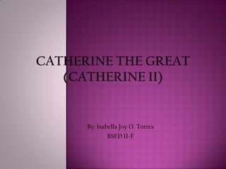 Catherine the great | PPTX