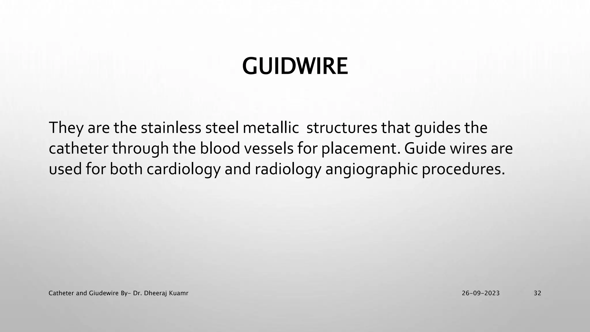 Catheter and Guidewire.pptx