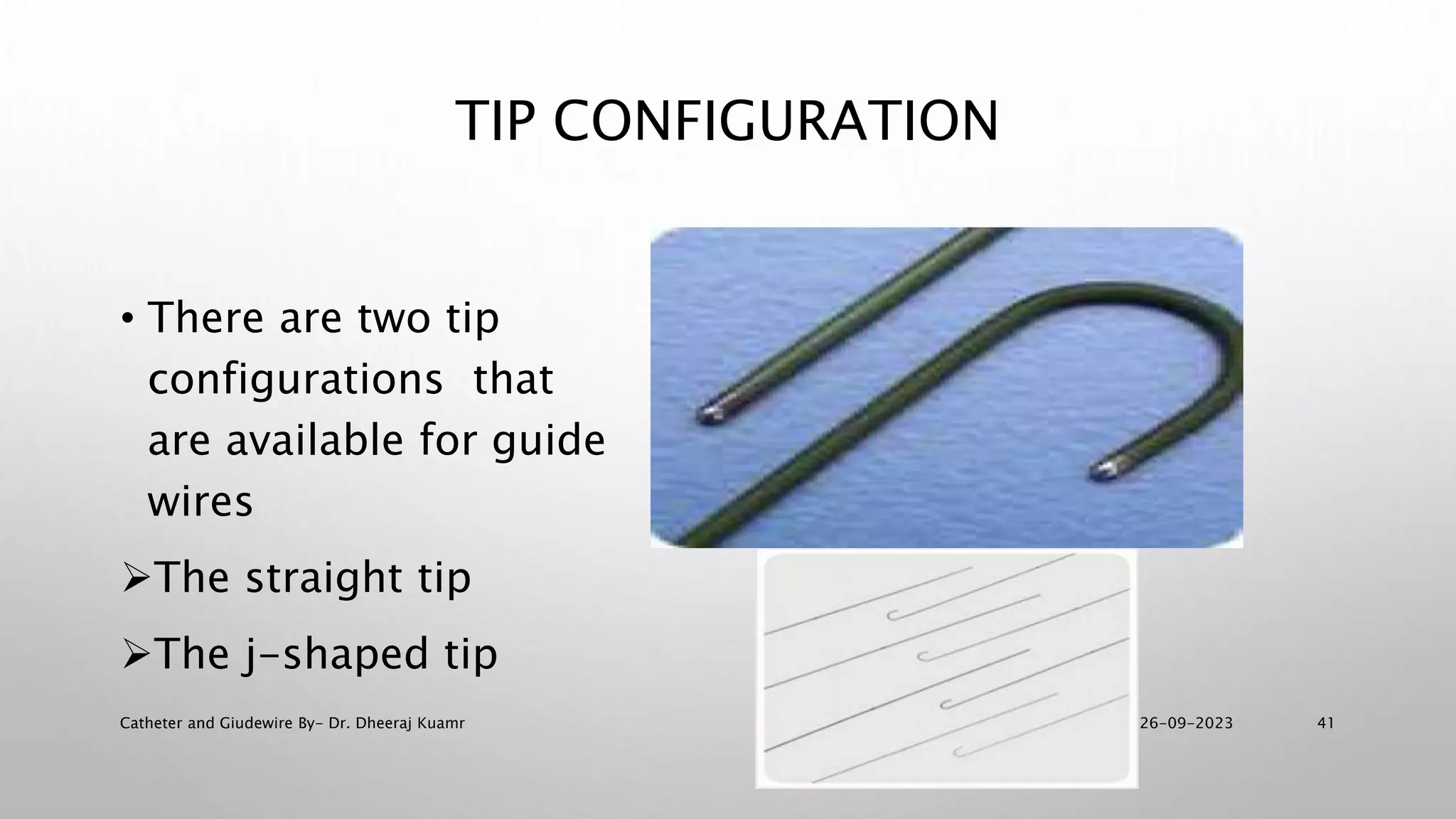 Catheter and Guidewire.pptx